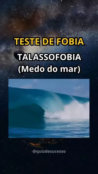 Teste de fobia: Medo do mar